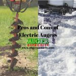 Gas Vs Electric Augers - Get Gassed Up!